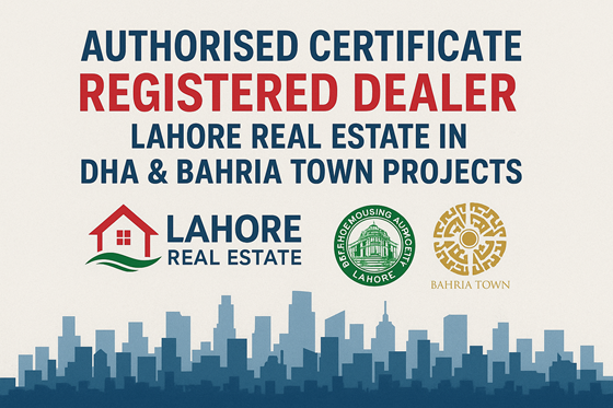 Authorised Certificate | Registered Dealer | Lahore Real Estate